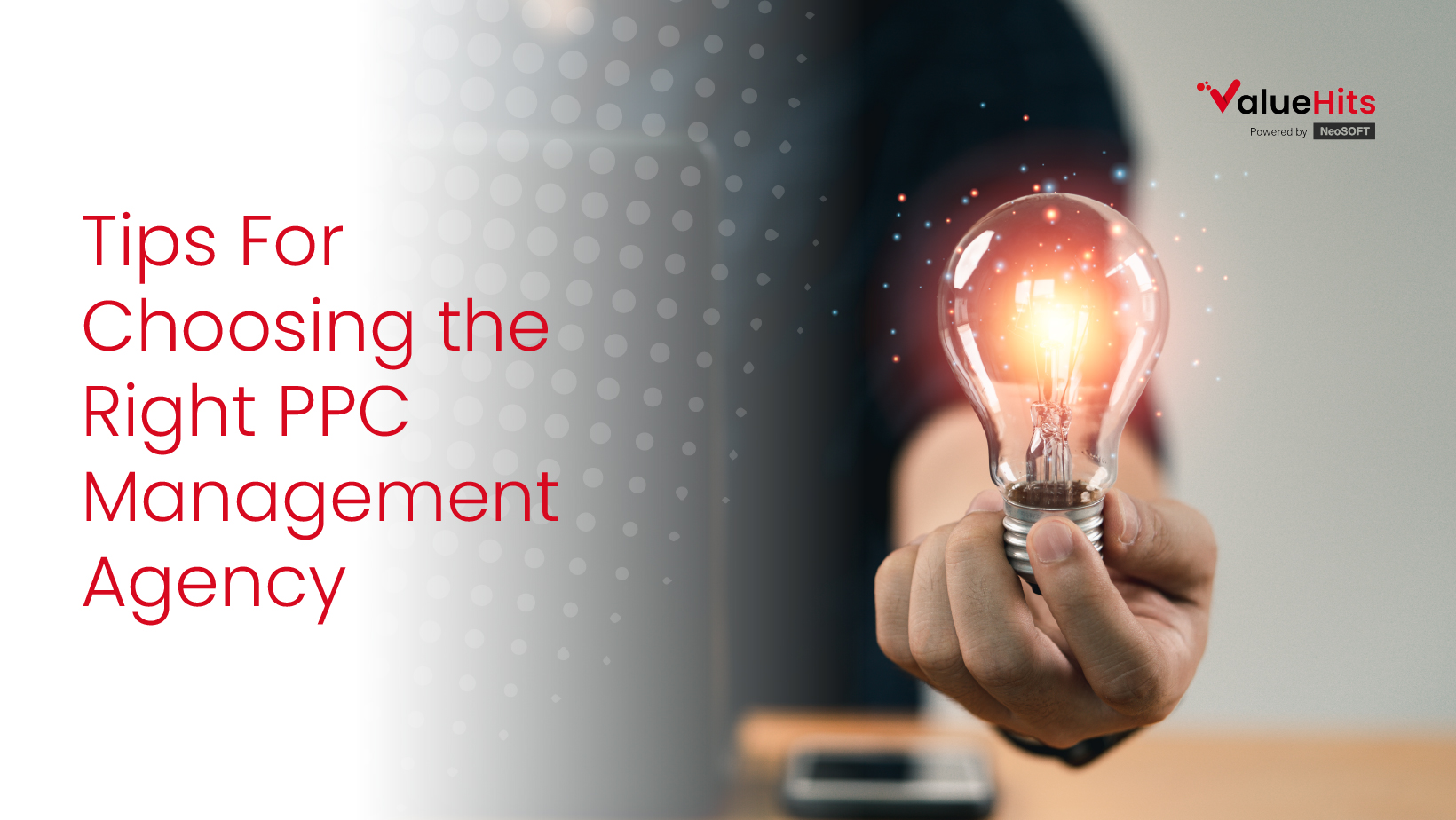 Tips For Choosing the Right PPC Management Agency | ValueHits